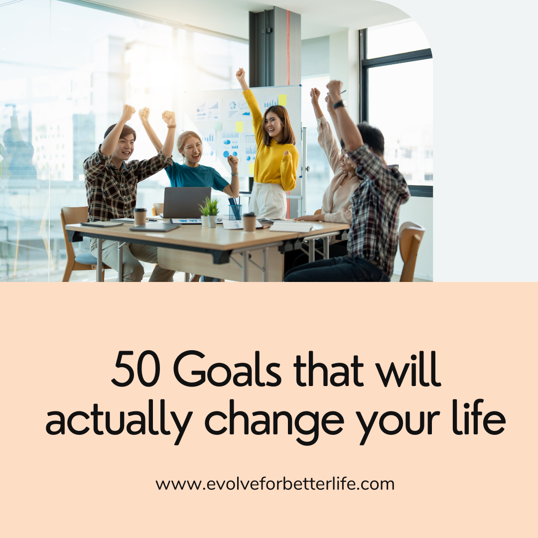 50 interesting goals that will actually change your life this year ...